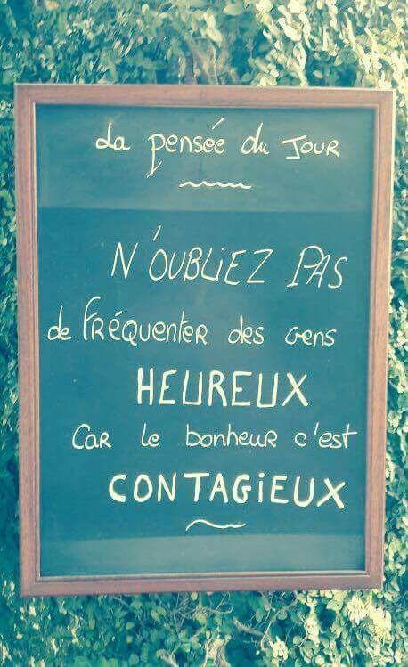 n'oubliez pas de fréquenter des gens heureux..... n'oubliez pas de fréquenter des gens heureux.....